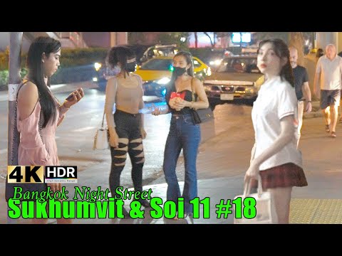 🇹🇭 4K HDR Bangkok | Pretty Girls & Freelancers | Soi 11 & Sukhumvit ...
