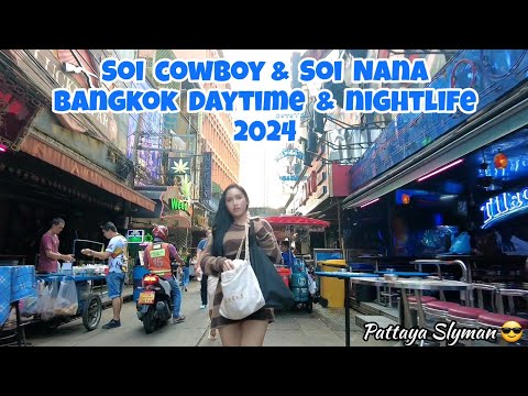 Soi Cowboy & Soi Nana, Bangkok Daytime & Nightlife 2024 - Bangkok Addicts